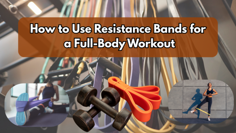 How to Use Resistance Bands for a Full-Body Workout - Dr.milind.com | A ...