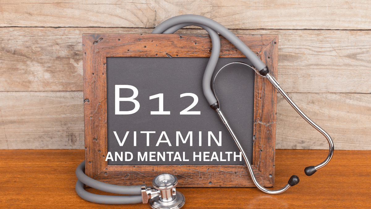 Vitamin B12 and Mental Health: Your Essential Guide to Mood, Memory ...